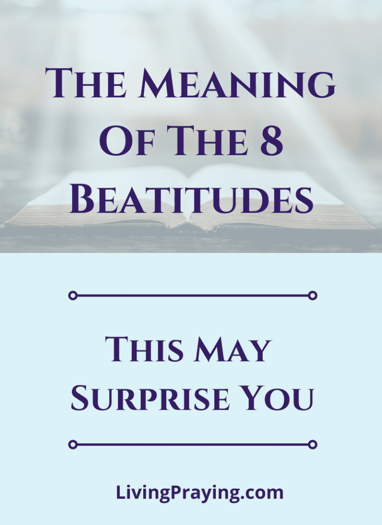 The Meaning Of The 8 Beatitudes: May Surprise You - LivingPraying.com